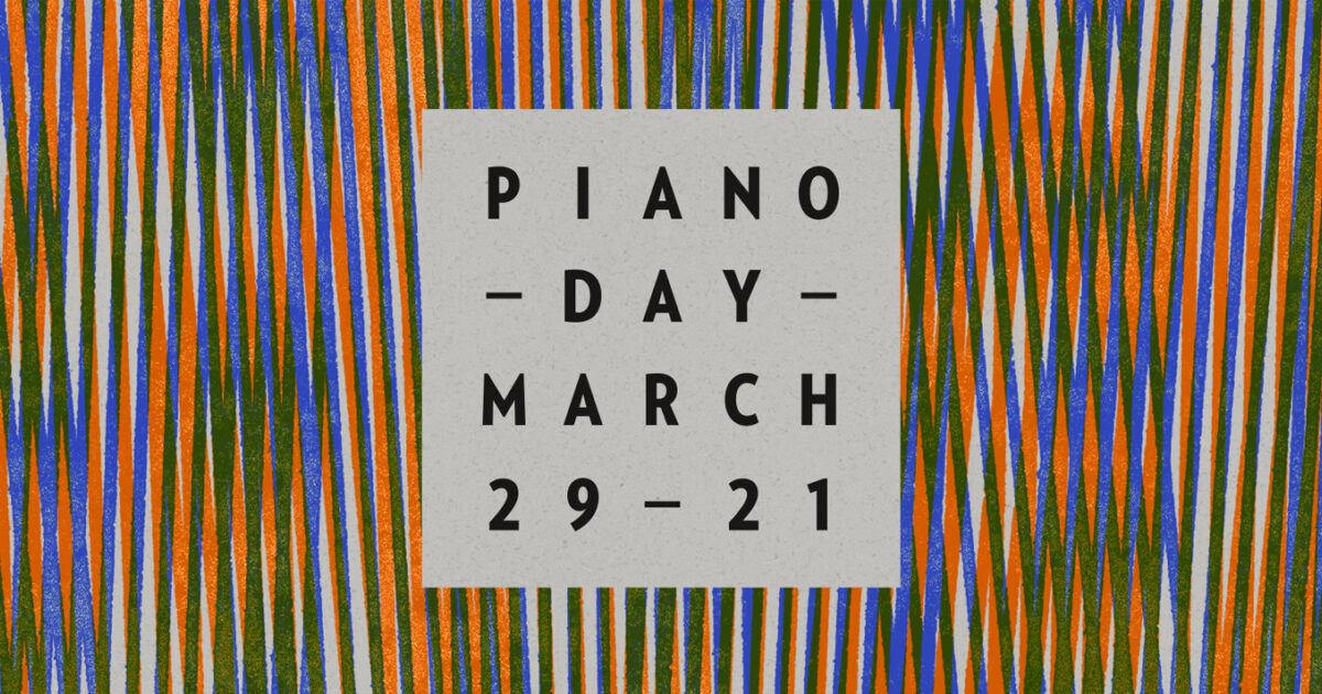 Piano Day 2021 — Lubomyr Melnyk, Douglas Dare, Arthur Jeffes of…